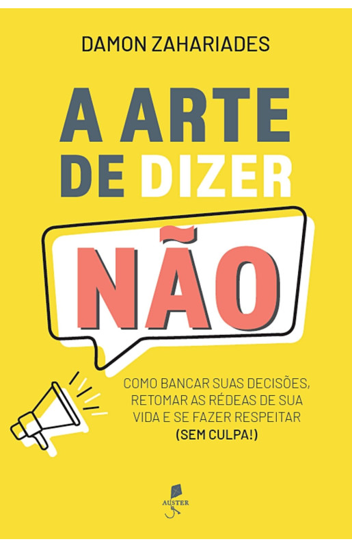 A arte de dizer não A arte de dizer não